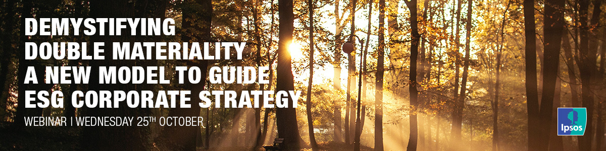 [Webinar] Demystifying double materiality: A new model to guide ESG Corporate strategy | Ipsos